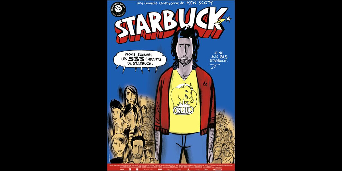 Photo : L'affiche du film Starbuck de KEn Scott - Purepeople