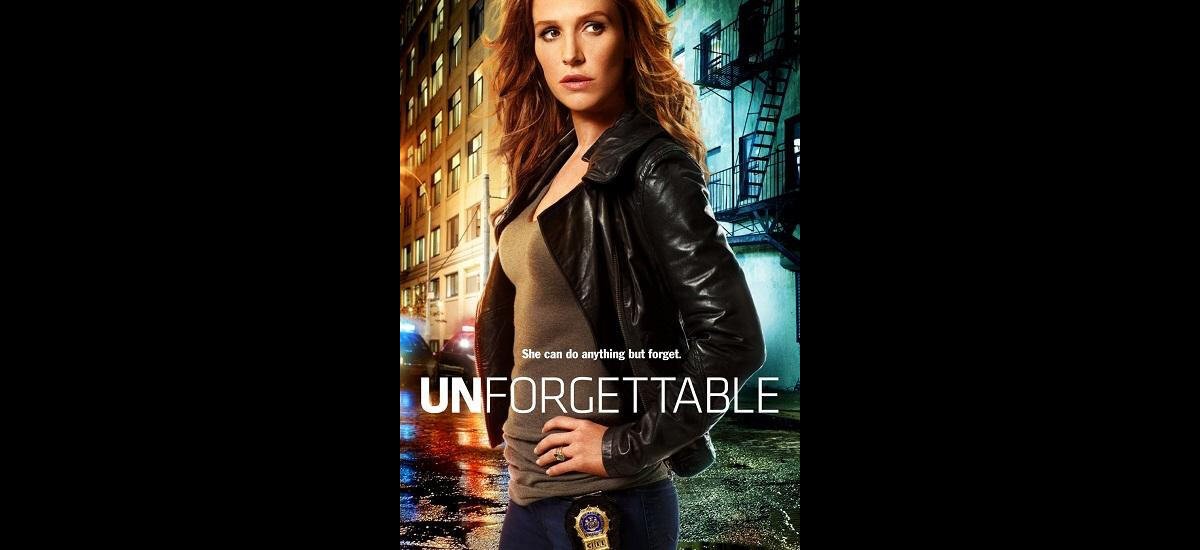 Photo : Affiche de la série Unforgettable avec Poppy Montgomery ...