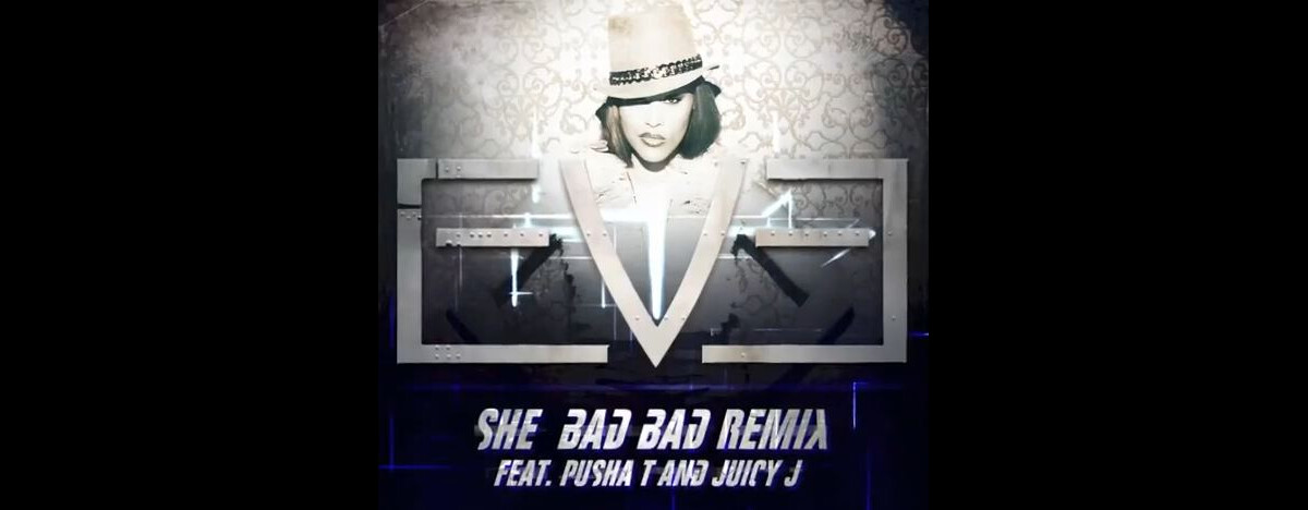 Vidéo : Le remix de la chanson She Bad Bad d'Eve avec les rappeurs ...