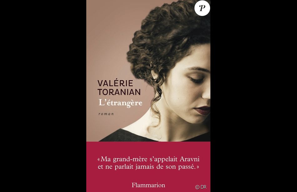 Valérie Toranian - L'Étrangère - Paru chez Flammarion et roman lauréat ...