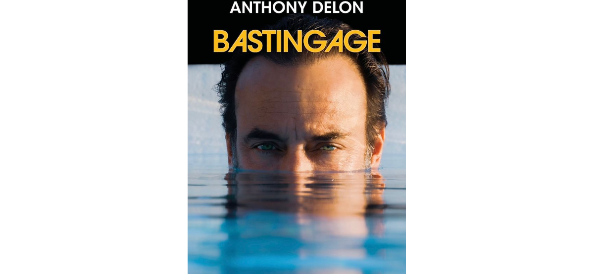 Photo : Couverture du livre "Bastingage" d'Anthony Delon publié aux ...