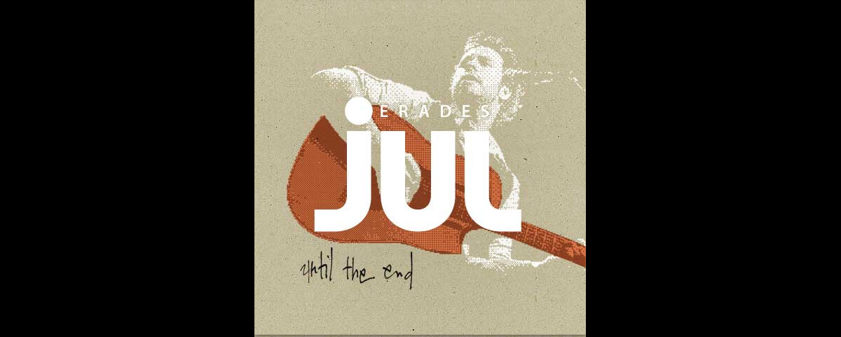 Photo : JUL Erades - Until the End - paru en 2010. en écoute sur Deezer ...