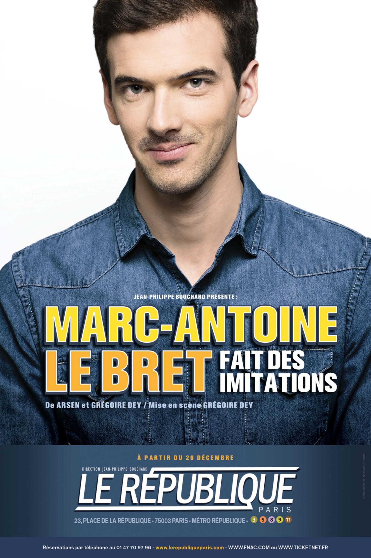 Photo : Marc-Antoine Le Bret au théâtre Le République, jusqu'au 3 ...