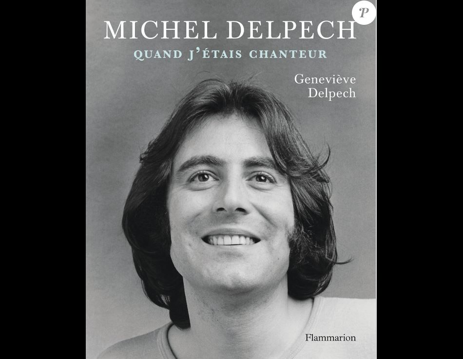 Michel Delpech : Quand j'étais chanteur, de Geneviève Delpech. - Purepeople Michel Delpech : Quand j'étais chanteur, de Geneviève Delpech. - Purepeople