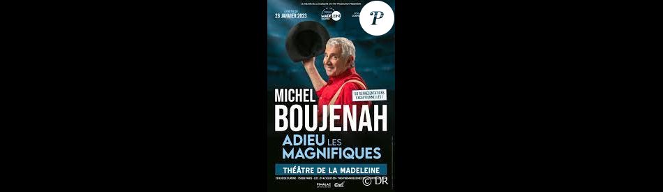 Affiche du spectacle de Michel Boujenah Adieu les magnifiques au ...