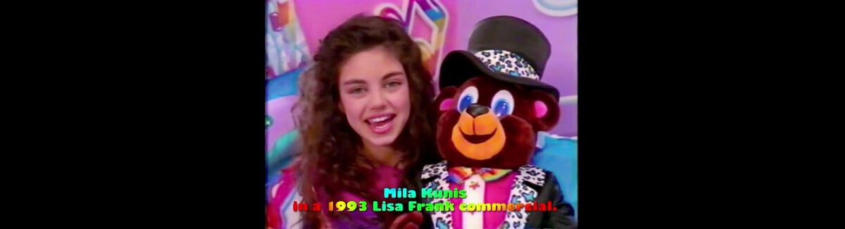 Vidéo : Mila Kunis lorsqu'elle avait dix ans dans un spot Lisa Franck ...