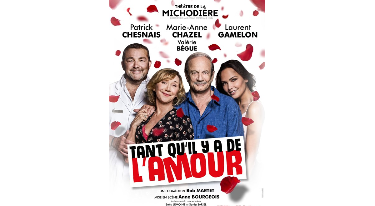 Vidéo : La pièce de théâtre Tant qu'il y a de l'amour, au théâtre de la ...
