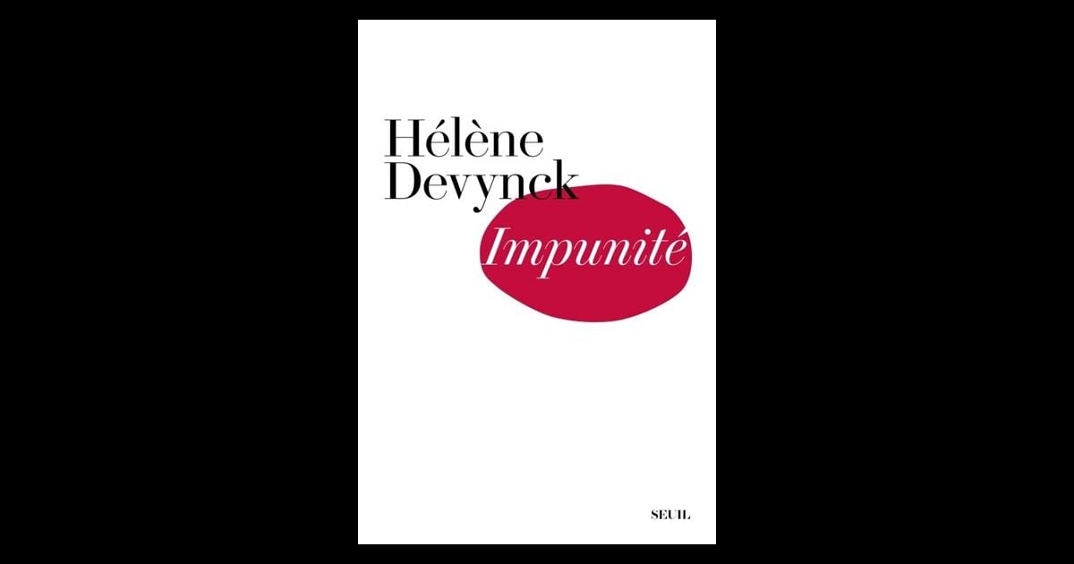 Le livre Impunité d'Hélène Devynck (éditions du Seuil) - Purepeople