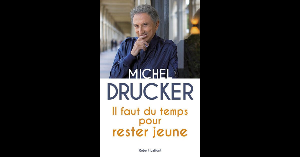 Photo : Michel Drucker - Il faut du temps pour rester jeune (éd. Robert ...