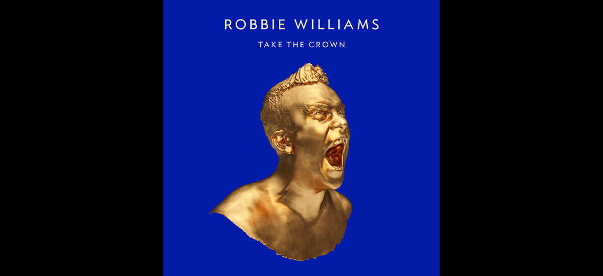 Photo : Robbie Williams - Take The Crown - album attendu le 5 novembre ...