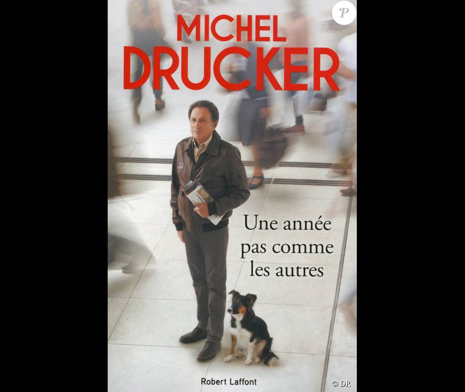 Lichel drucker, Une année pas comme les autres (Edition Robert Laffont ...