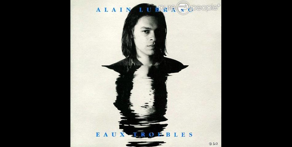 Eaux Troubles, le premier album d'Alain Lubrano dont Françoise Hardy a ...