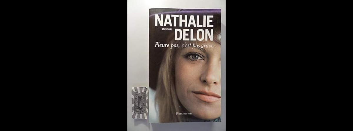 Photo : Nathalie Delon, "Pleure pas, c'est pas grave". - Purepeople
