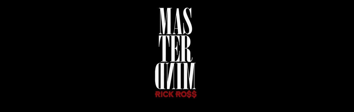 Vidéo : Rick Ross annonce son nouvel album, Mastermind, pour l'année ...