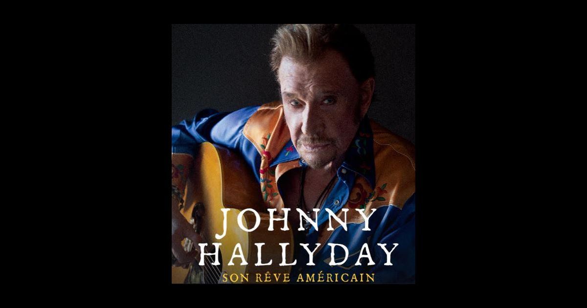 Couverture de l'album Son rêve américain de Johnny Hallyday, dont la ...