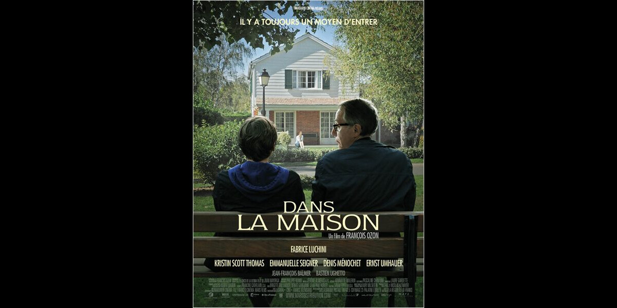 Vidéo : Bande-annonce de Dans la maison, de François Ozon, en salles le ...