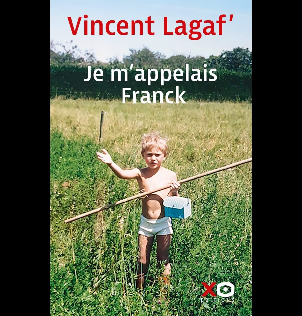 Photo : Couverture du livre "Je m'appelais Franck", de Vincent Lagaf ...