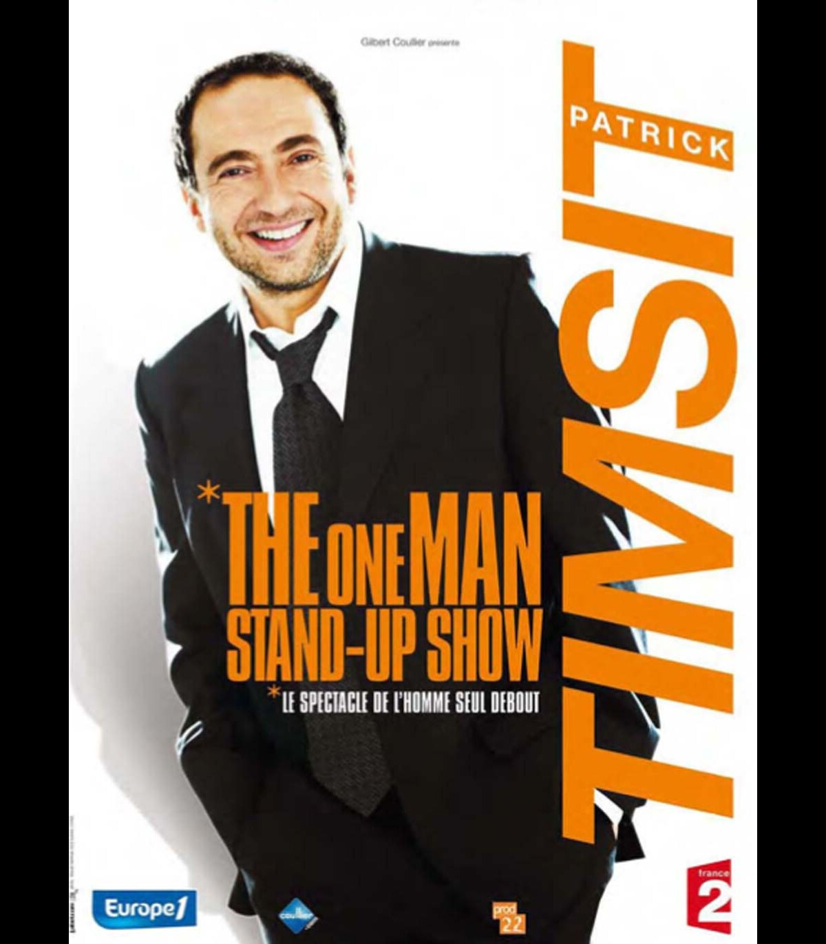 Photo : Le One man stand-up show à travers la France, de Patrick Timsit ...