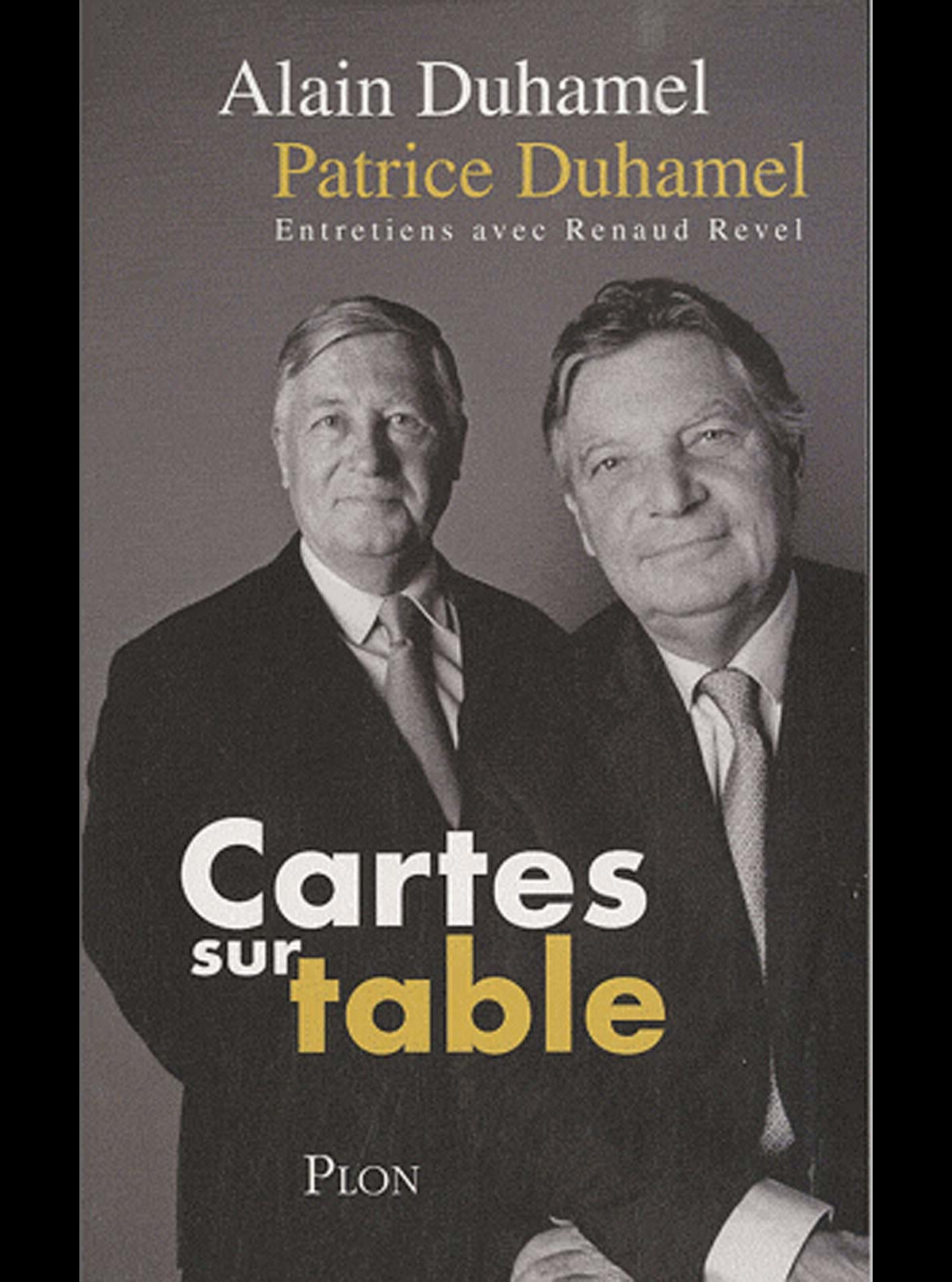 Photo : Cartes sur table. Entretien avec Alain et Patrice Duhamel, de ...