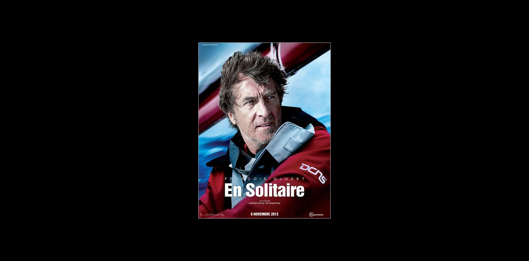 François Cluzet, héros ''En solitaire'' face à Virginie Efira et ...