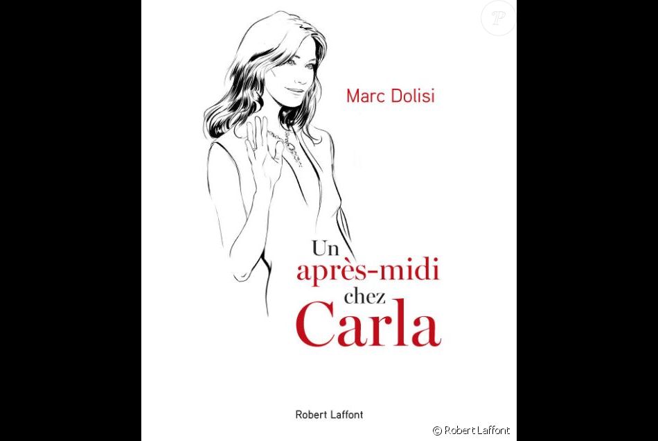 Couverture du livre Un après-midi avec Carla du journaliste Marc Dolisi ...